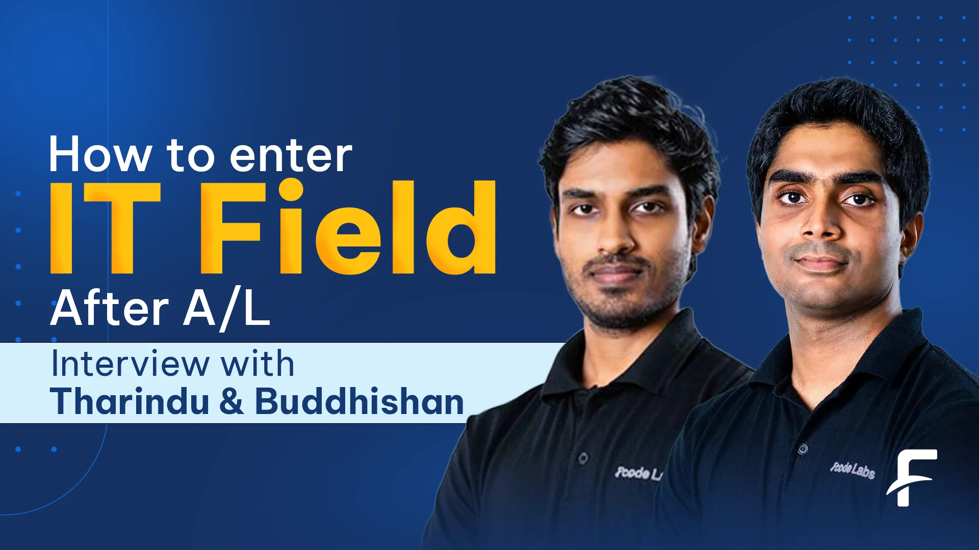How to Enter the IT Field after A/L | Fcode Labs